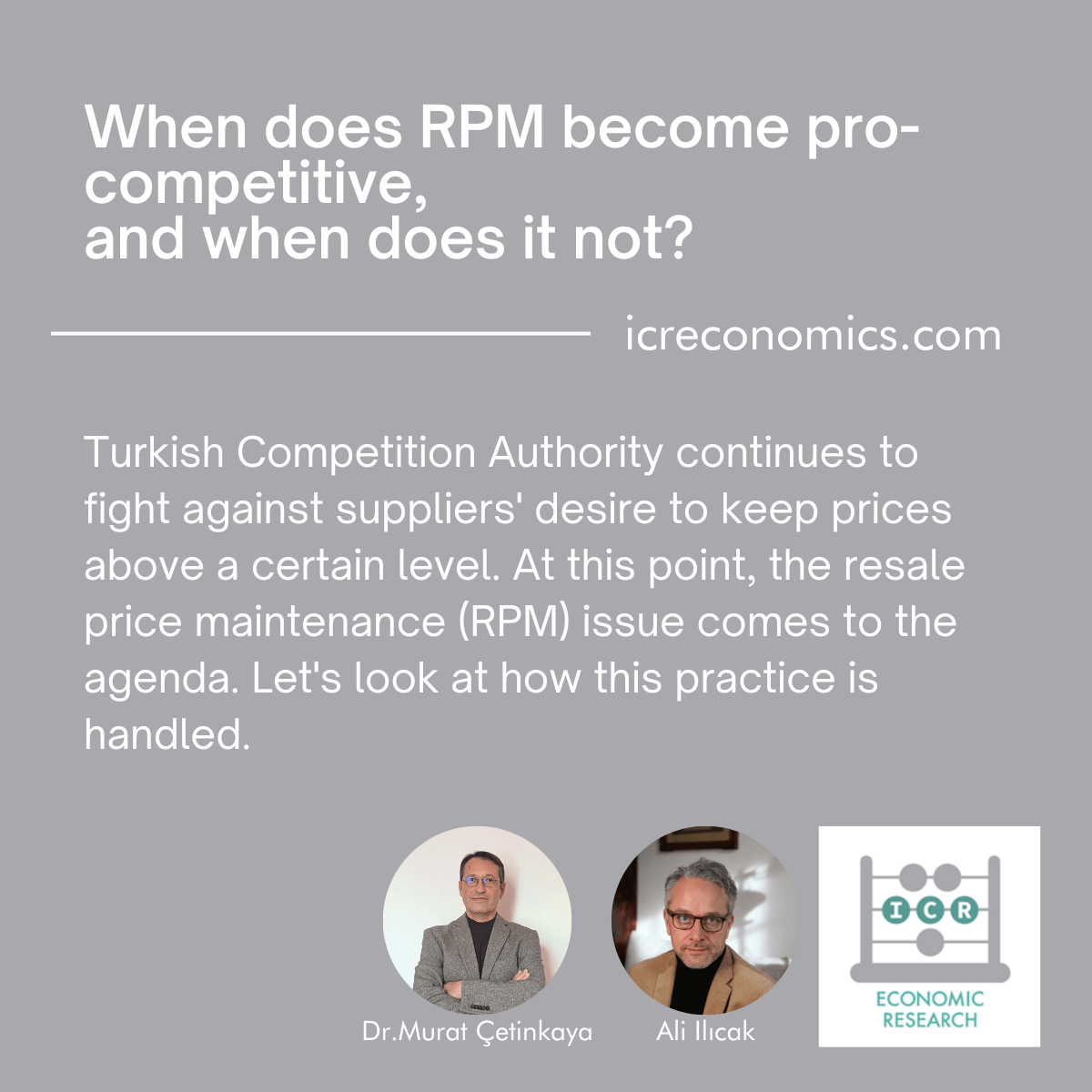 When does RPM become pro-competitive and when does it not? - ICR ...